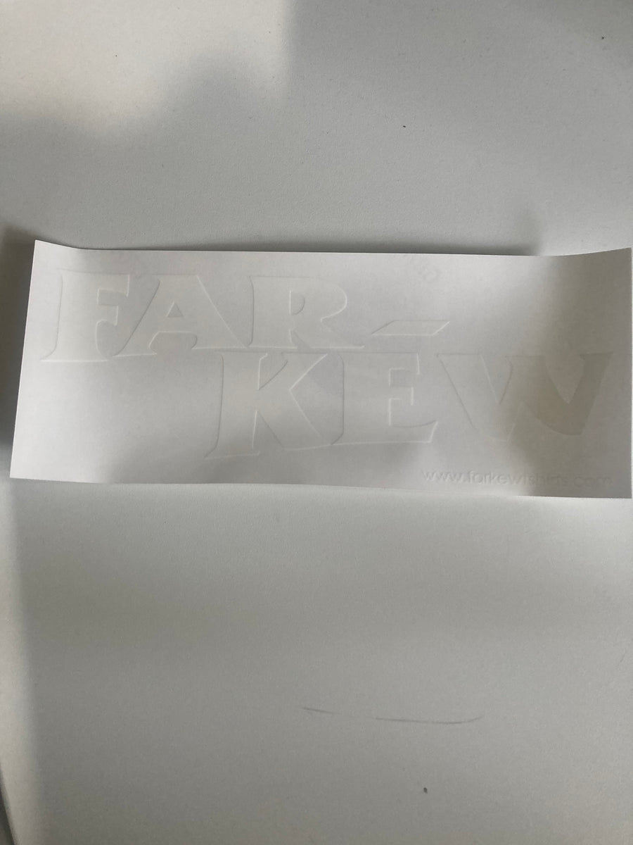 Far Kew Sticker High quality clear vinyl Black or White – FarKew